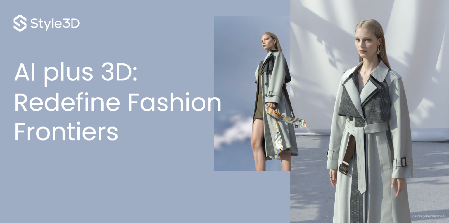 Style3D: The Vanguard of Fashion's AI Revolution